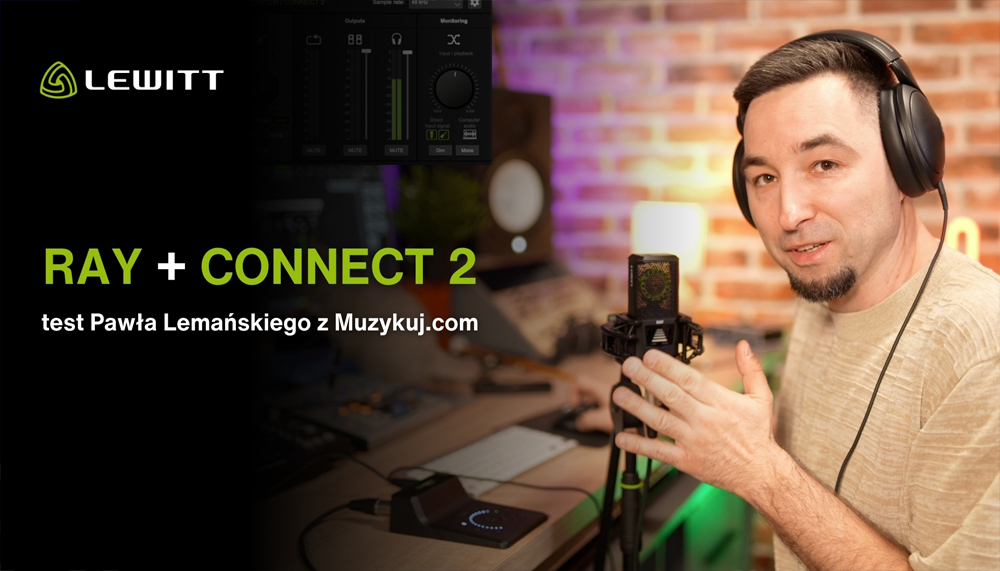 Lewitt RAY & Connect 2 - Test muzykuj.com